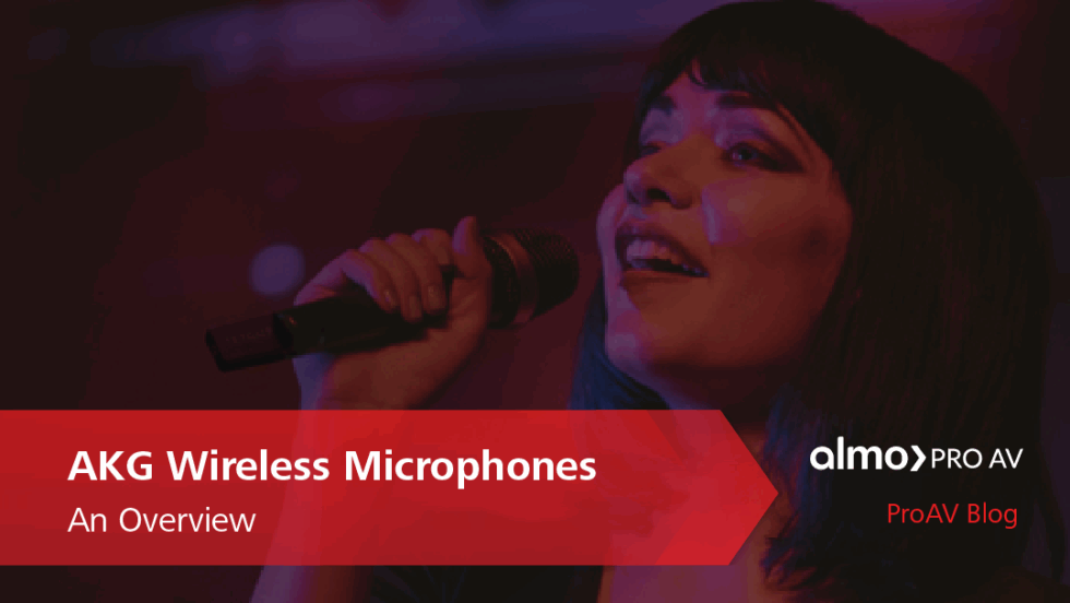AKG Wireless Microphones - An Overview - Almo Pro AV Installments Blog